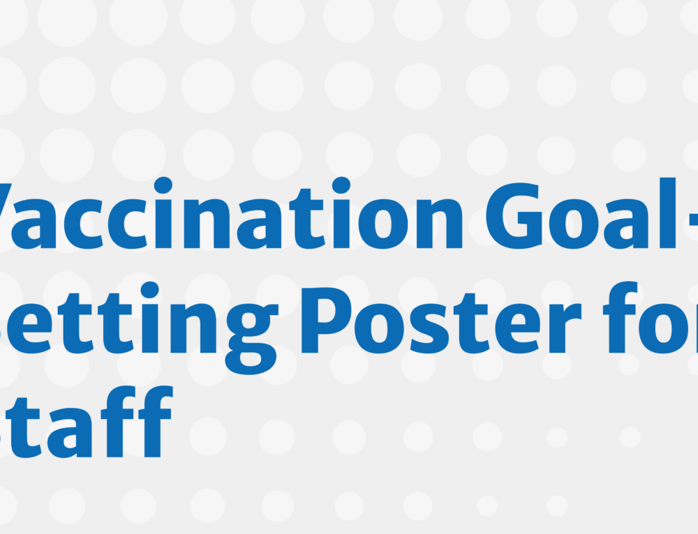 Vaccination Goal-Setting Poster for Residents - Moving Needles